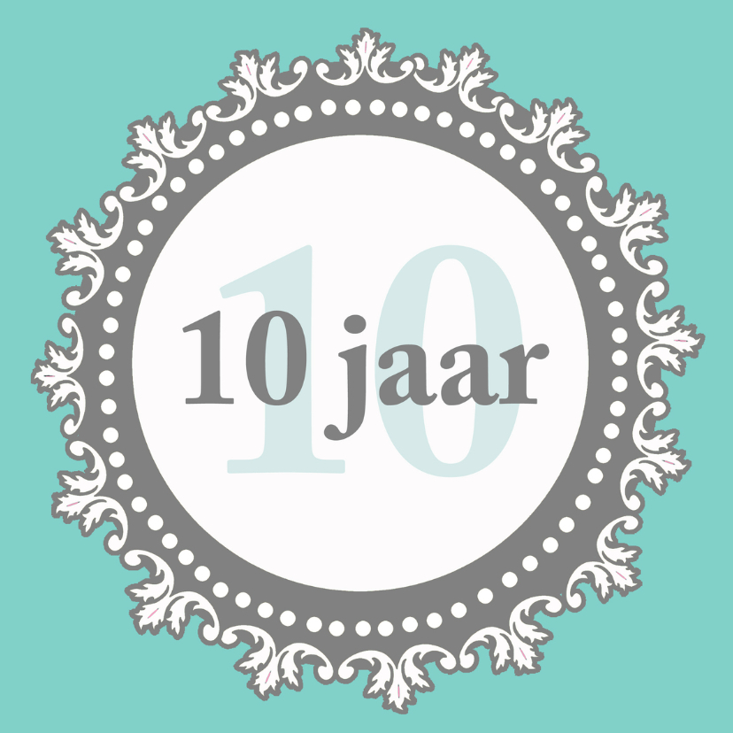 Jubileumkaart 10 jaar - Jubileumkaarten - Kaartje2go